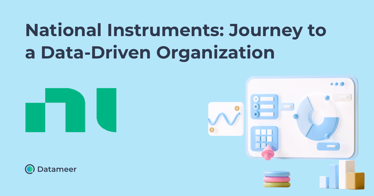 National Instruments: Journey to a Data-Driven Organization - Datameer