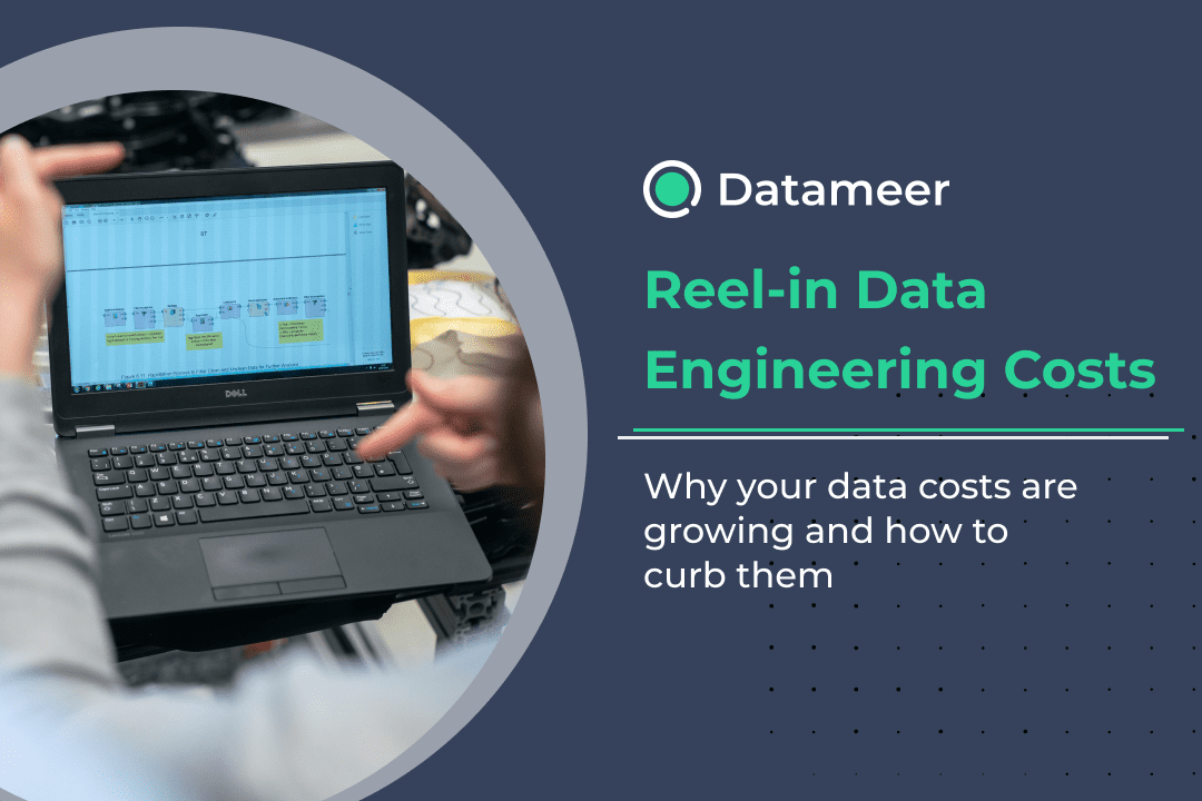 How to Reel-in Data Engineering Costs - Datameer