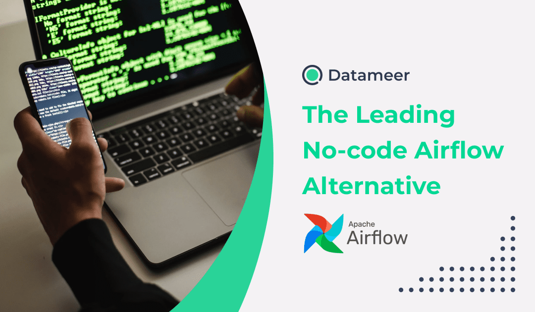 The Leading No Code Airflow Alternative - Datameer The Leading No Code Airflow Alternative - Datameer