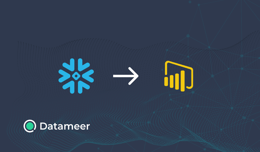 A Practical Guide To Importing Data From Snowflake To Power Bi Datameer