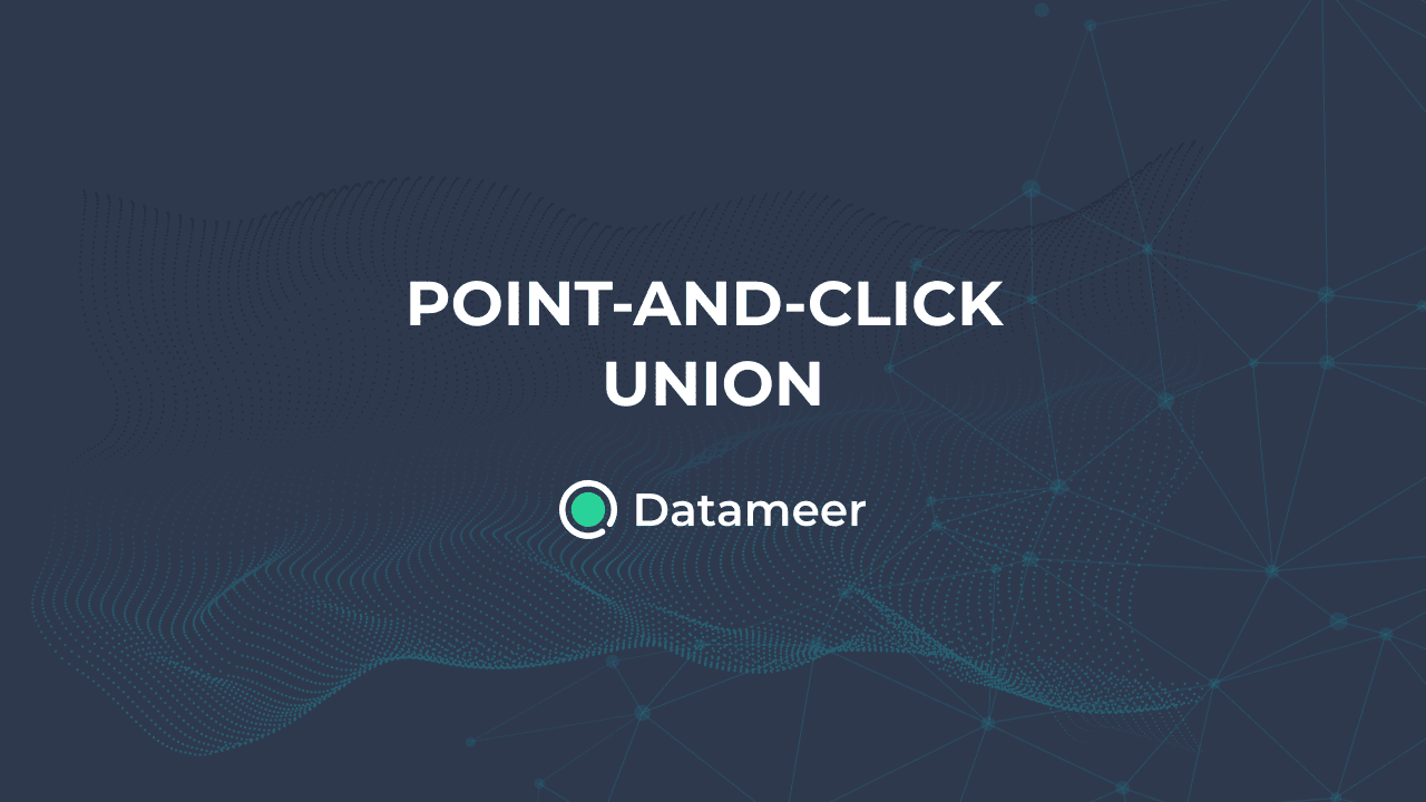 Point-and-Click Union - Datameer